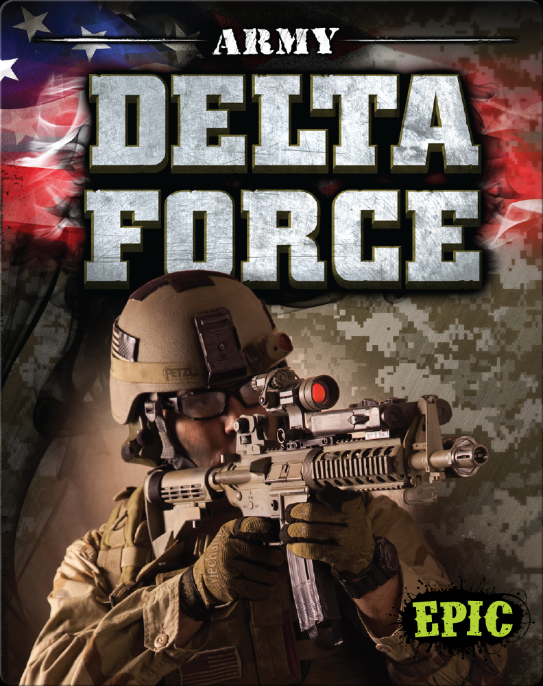 U.S. Military: Army Delta Force Book by Nick Gordon | Epic