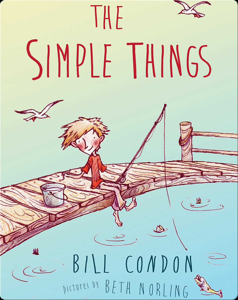 The Simple Things Book by Bill Condon | Epic