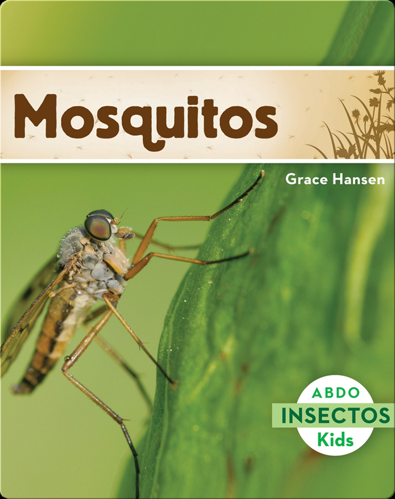 Mosquitos Book by Grace Hansen | Epic