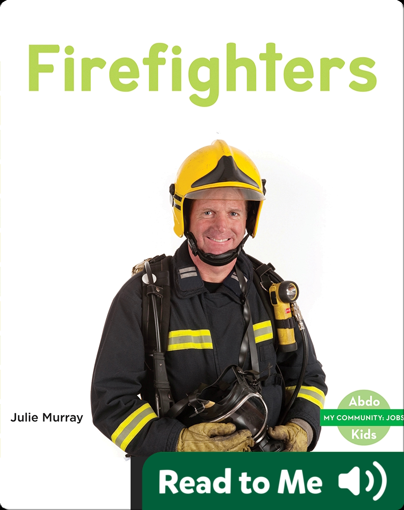 Firefighters Book by Julie Murray | Epic