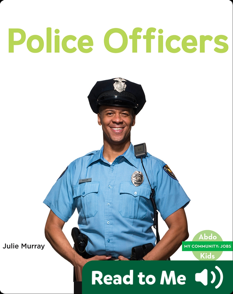 Police Officers Book by Julie Murray | Epic