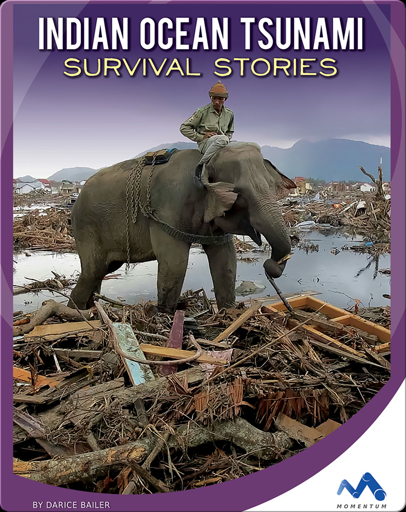 Indian Ocean Tsunami Survival Stories Book by Darice Bailer | Epic