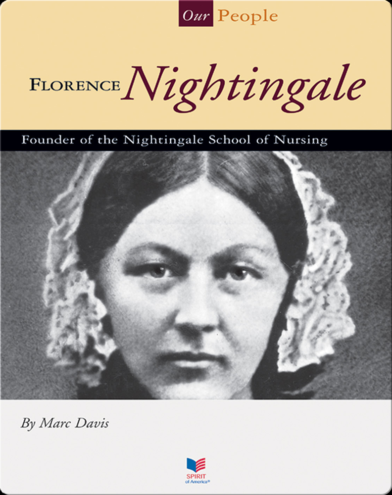 Florence Nightingale: Founder of the Nightingale School of Nursing Book ...