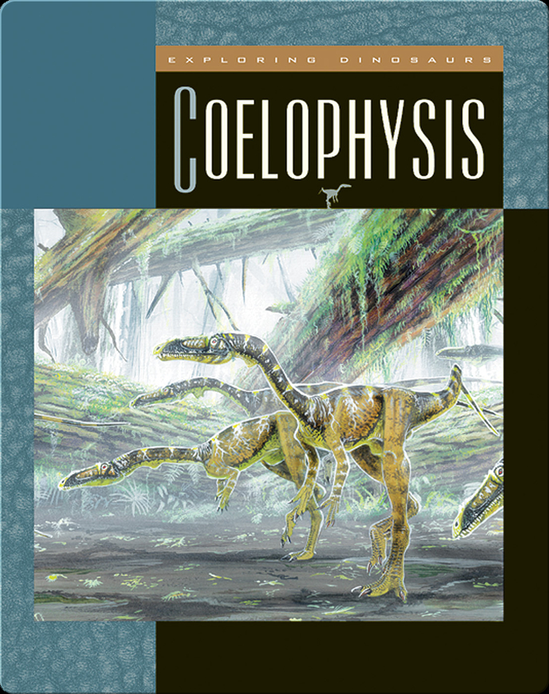 Coelophysis Book by Susan H. Gray | Epic