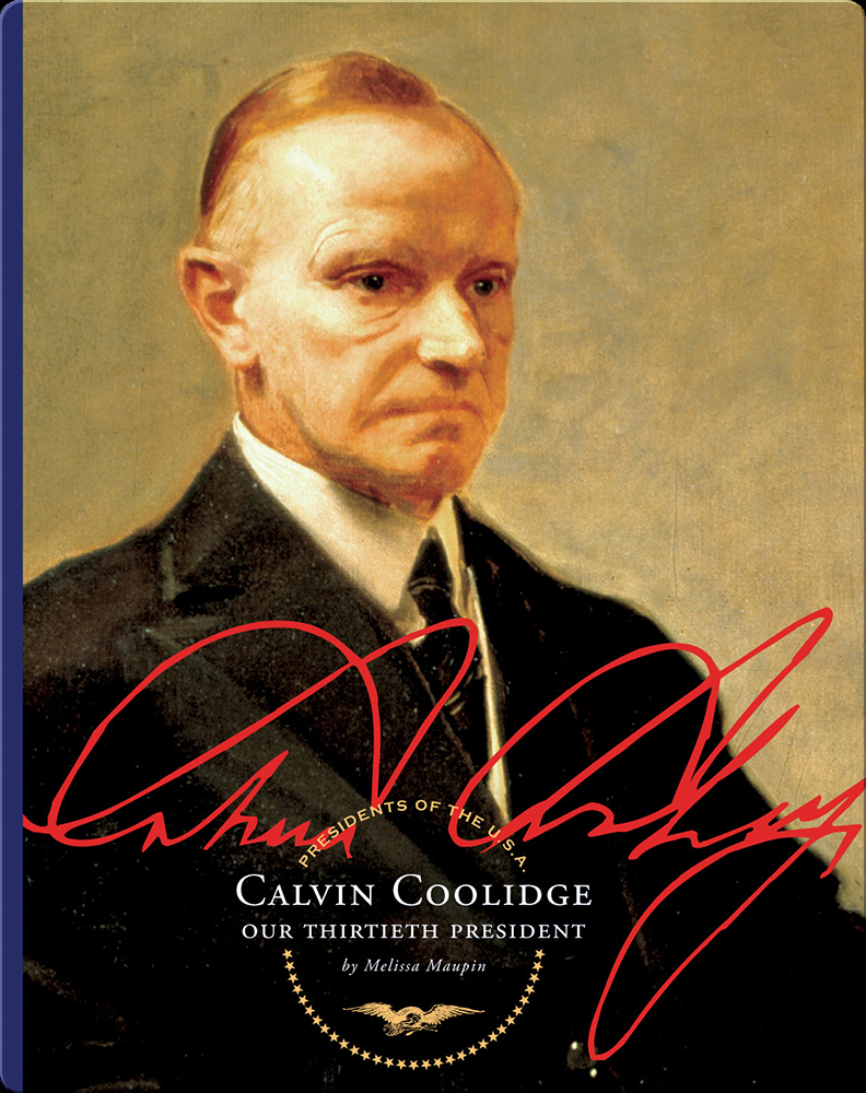 Calvin Coolidge Book by Melissa Maupin | Epic