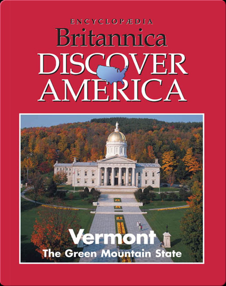 Vermont: The Green Mountain State Book by Britannica Digital Learning ...
