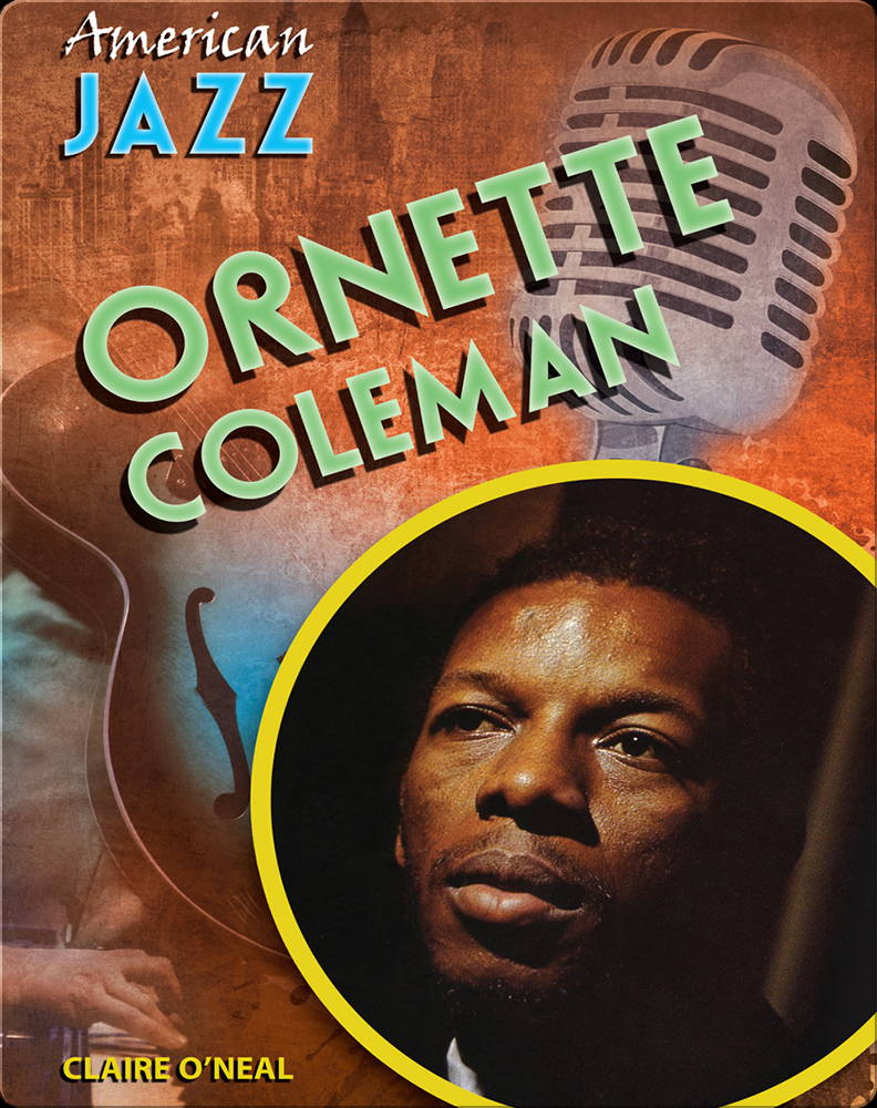 Ornette Coleman Book by Claire O'Neal | Epic