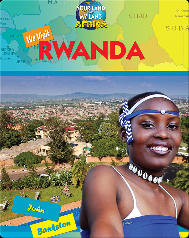 We Visit Rwanda Book by John Bankston | Epic