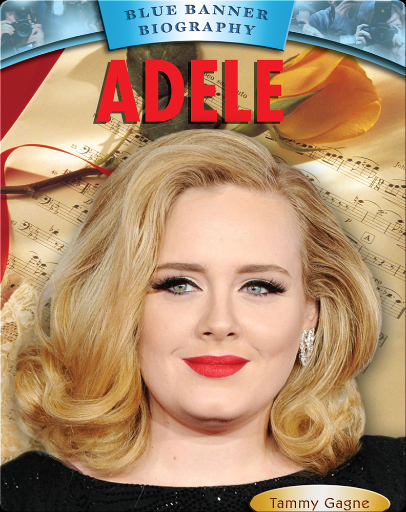Adele Book by Tammy Gagne | Epic