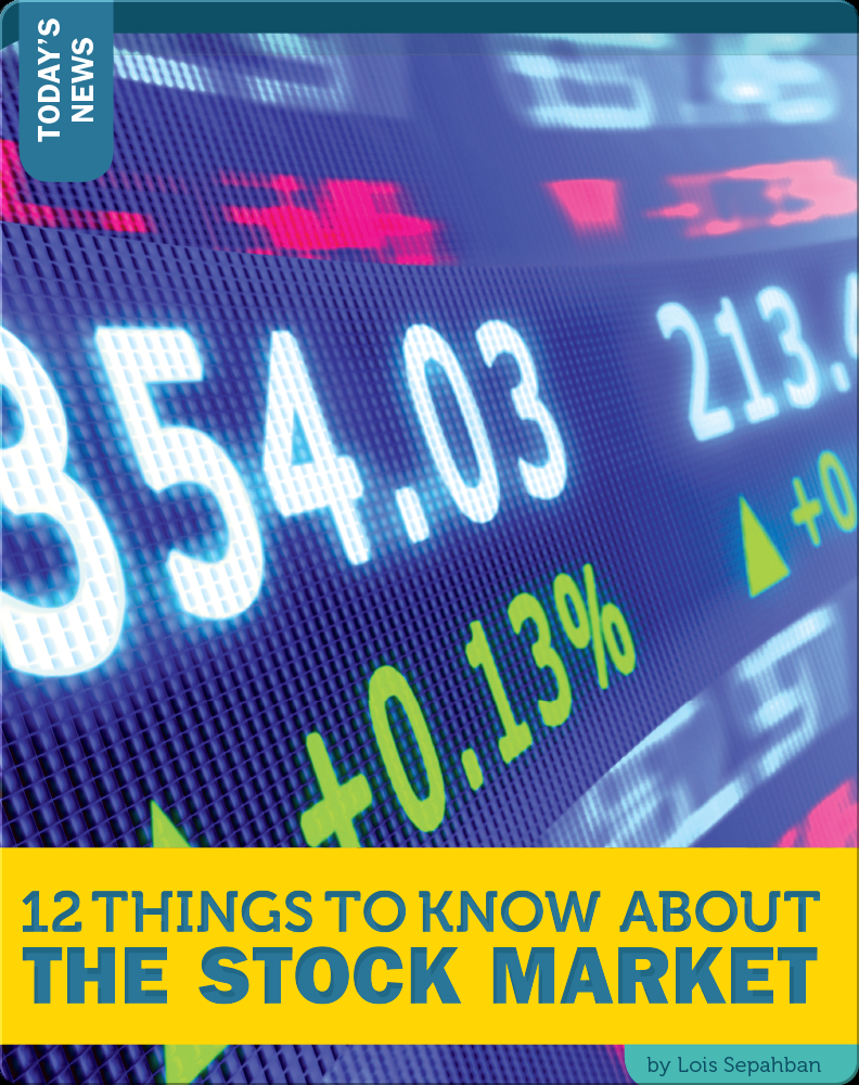 12 Things To Know About The Stock Market Book by Lois Sepahban | Epic
