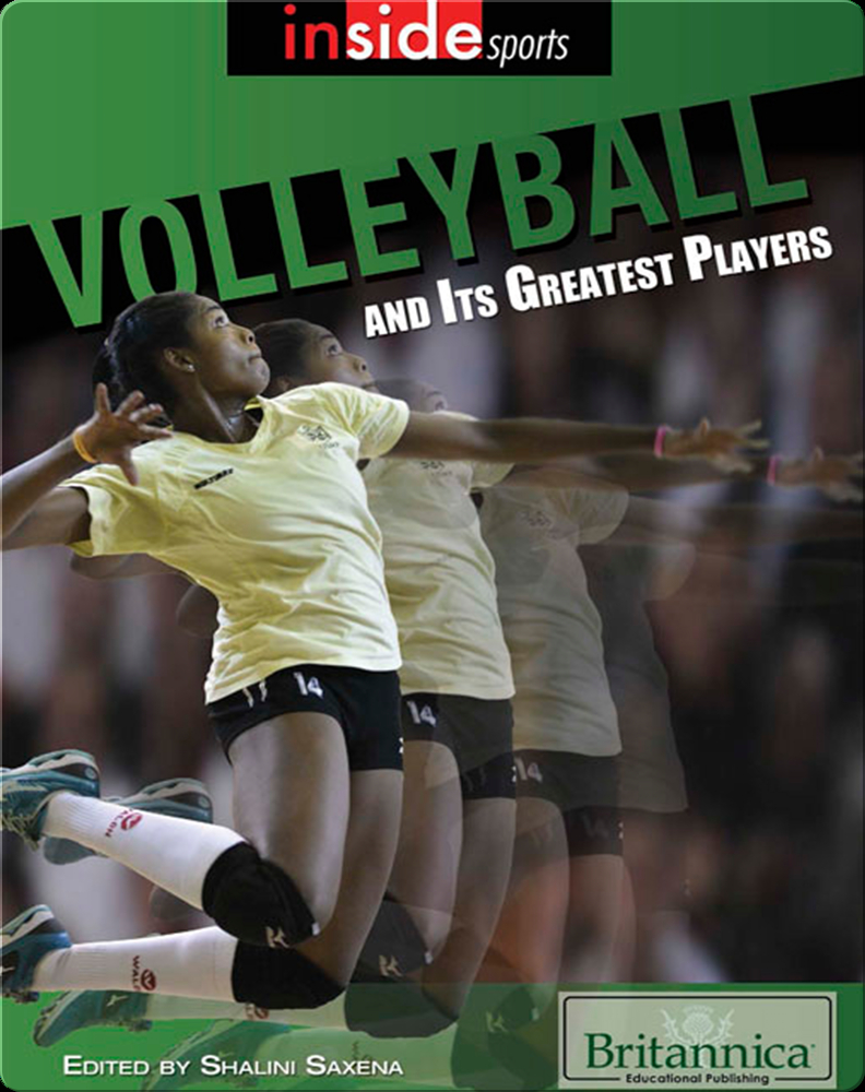 Volleyball and Its Greatest Players Book by Shalini Saxena | Epic