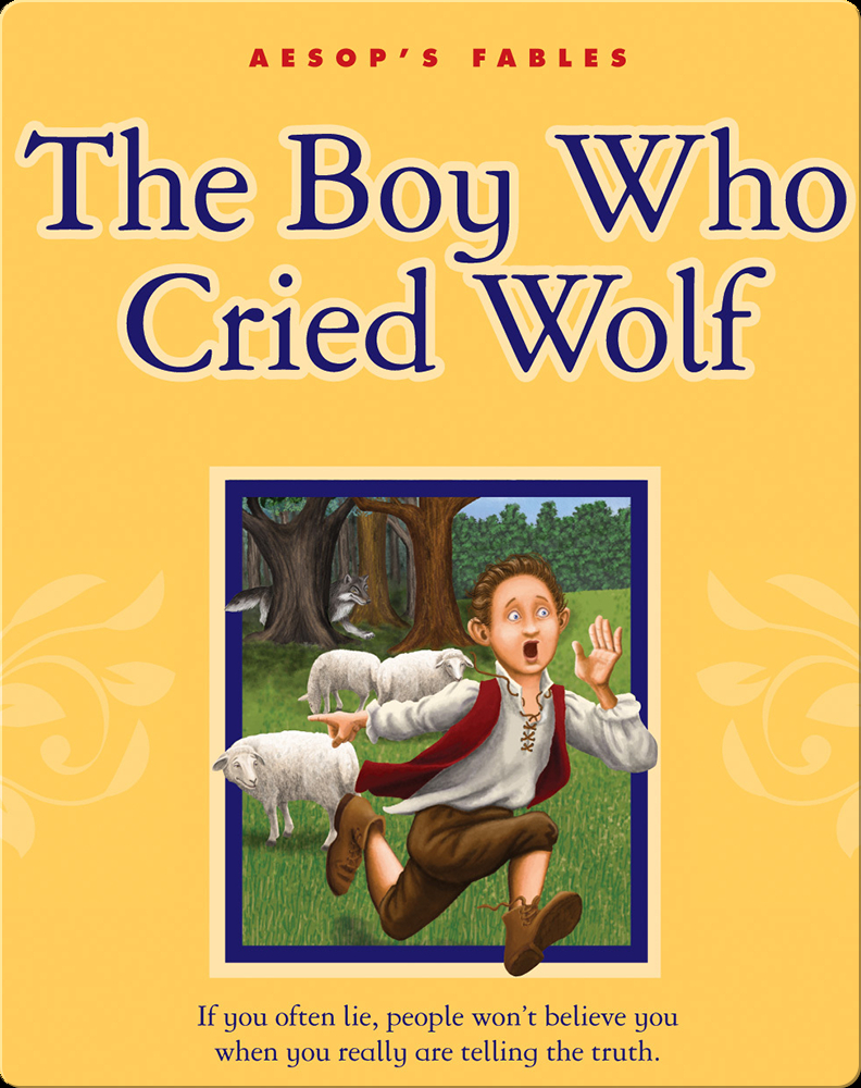 The Boy Who Cried Wolf Book by Mary Berendes | Epic