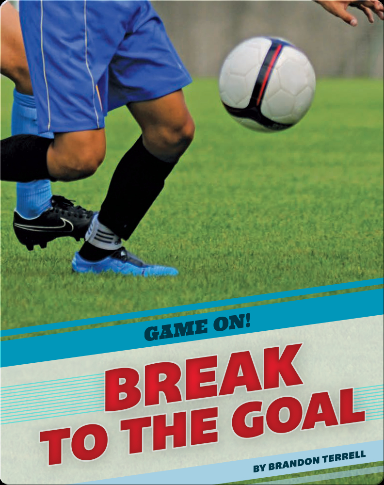 Break To The Goal Book by Brandon Terrell | Epic