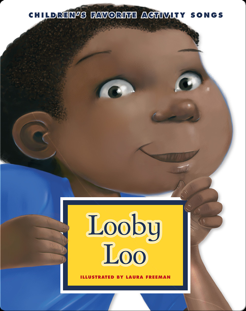 Here We Go Looby Loo Book by Laura Freeman | Epic