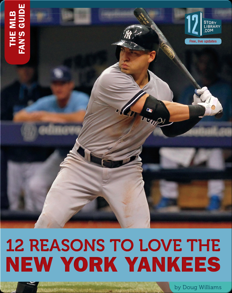 12 Reasons To Love The New York Yankees Book by Doug Williams | Epic