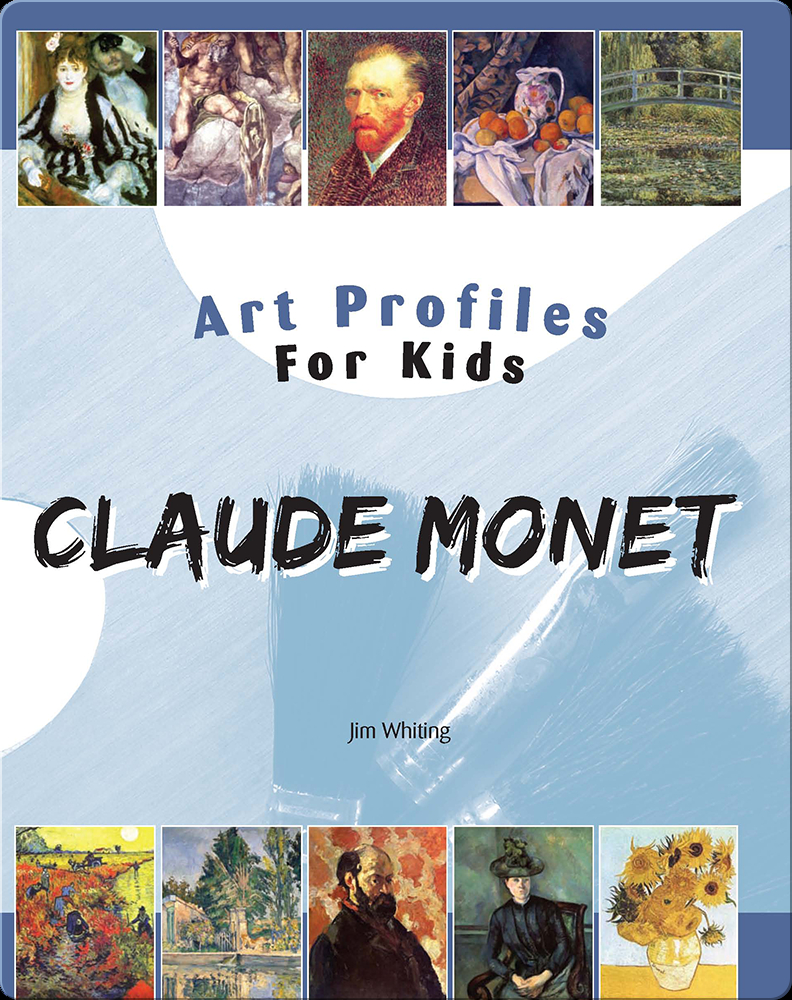 Claude Monet Book by Jim Whiting | Epic