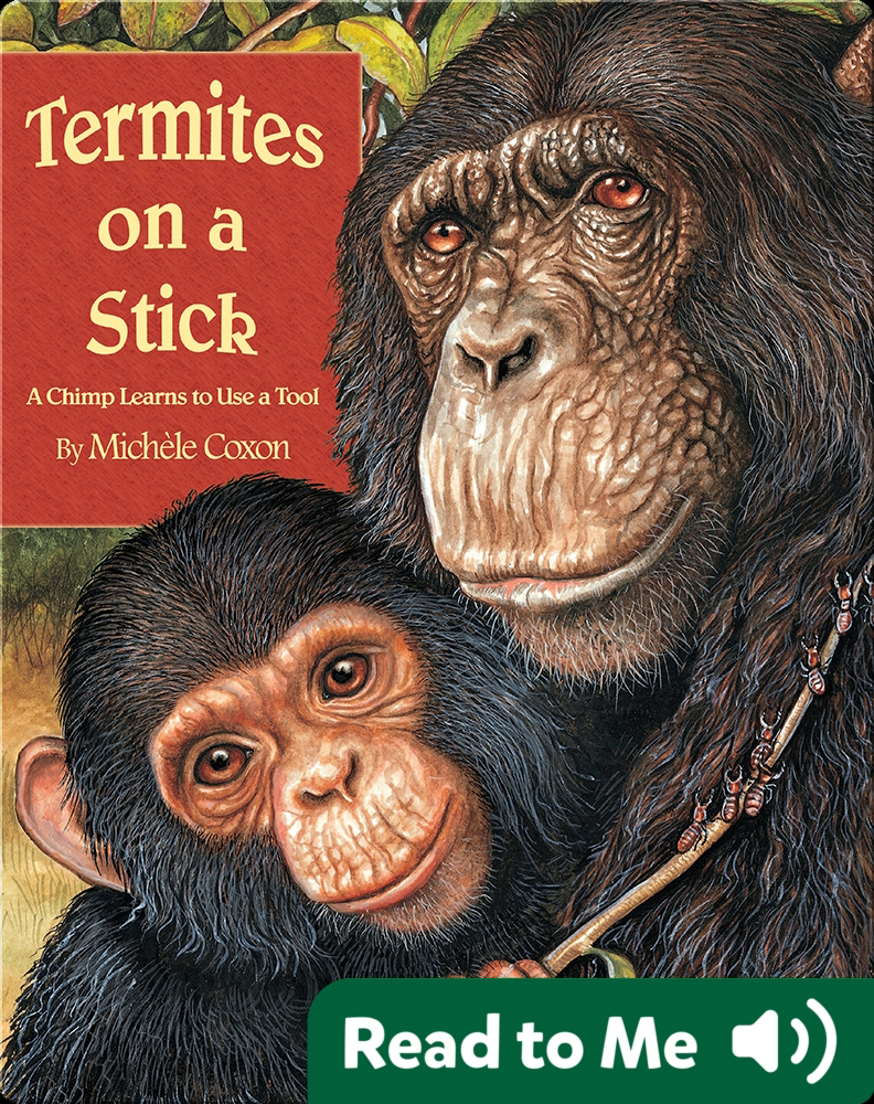 Termites on a Stick Book by Michèle Coxon | Epic