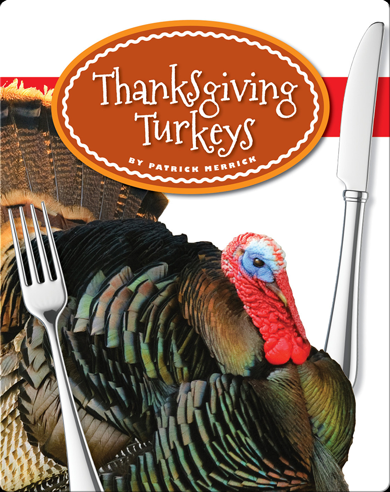 Thanksgiving Turkeys Book by Patrick Merrick | Epic