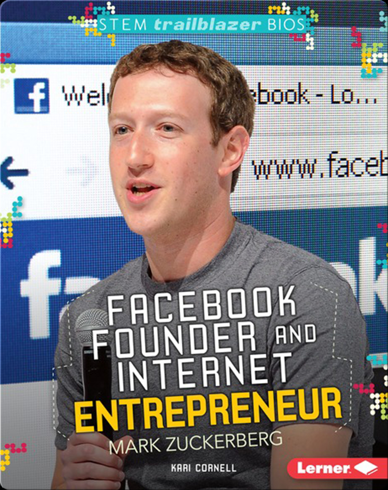 Facebook Founder and Internet Entrepreneur Mark Zuckerberg Book by Kari ...