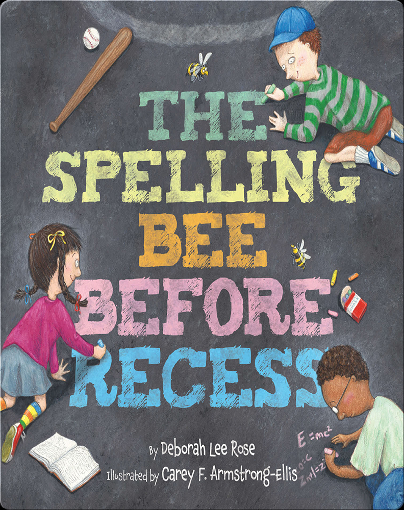 Spelling Bee Before Recess Book by Deborah Lee Rose | Epic