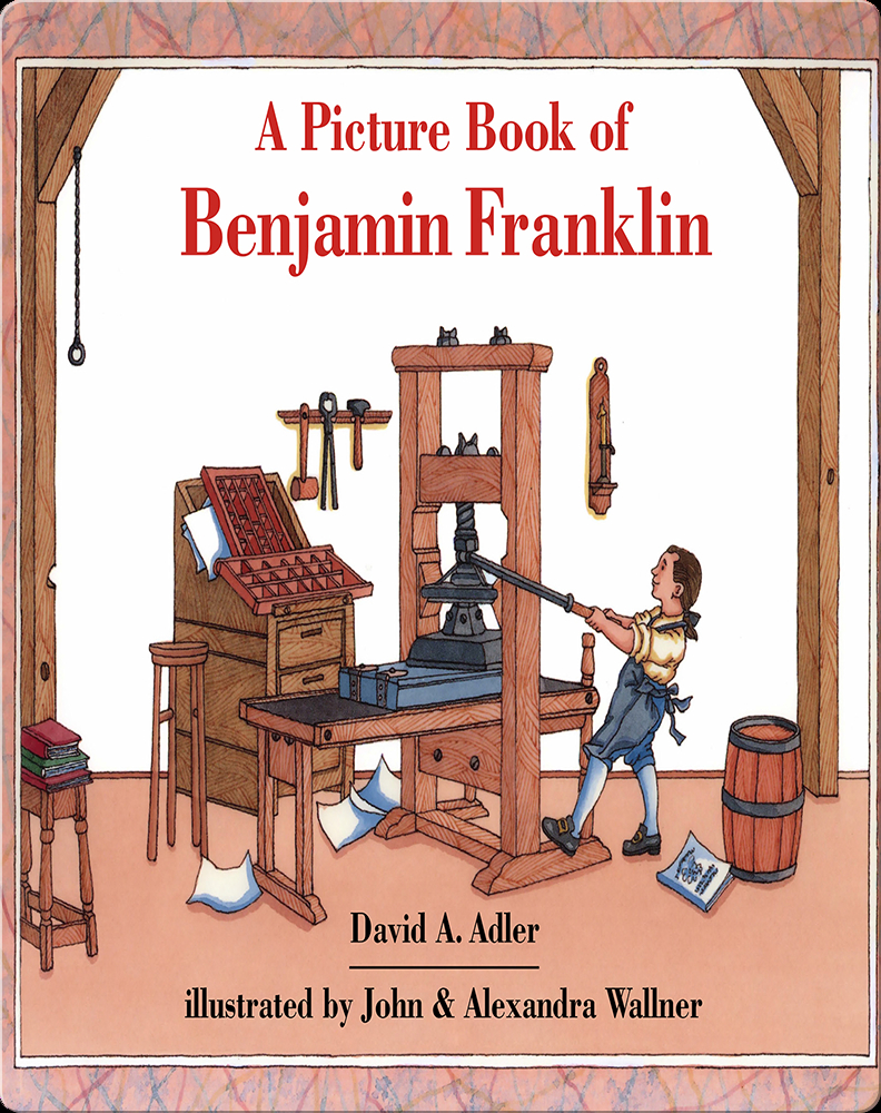 A Picture Book of Benjamin Franklin Book by David A Adler | Epic