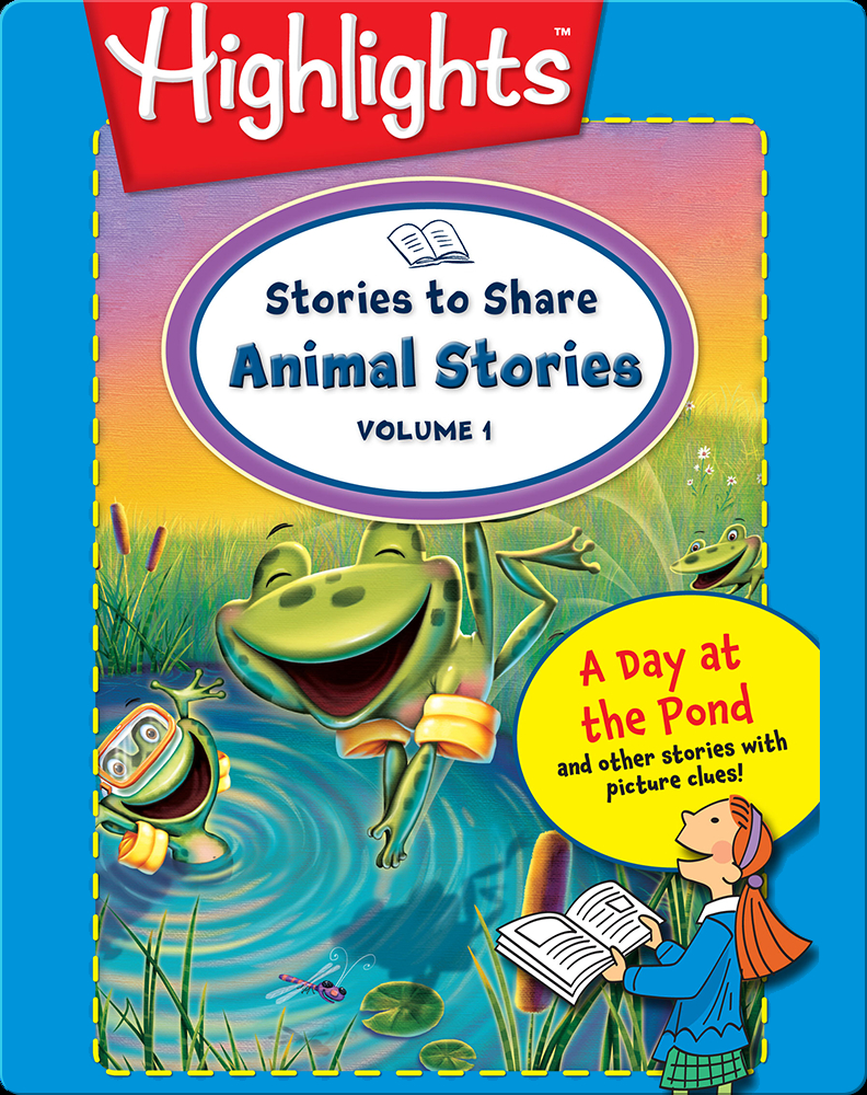 Stories to Share: Animal Stories Volume 1 Book by Highlights for ...
