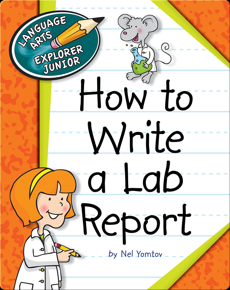 How to Write a Lab Report Book by Nel Yomtov | Epic