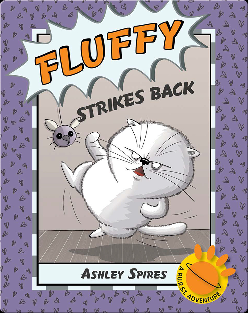 Fluffy Strikes Back Book by Ashley Spires | Epic