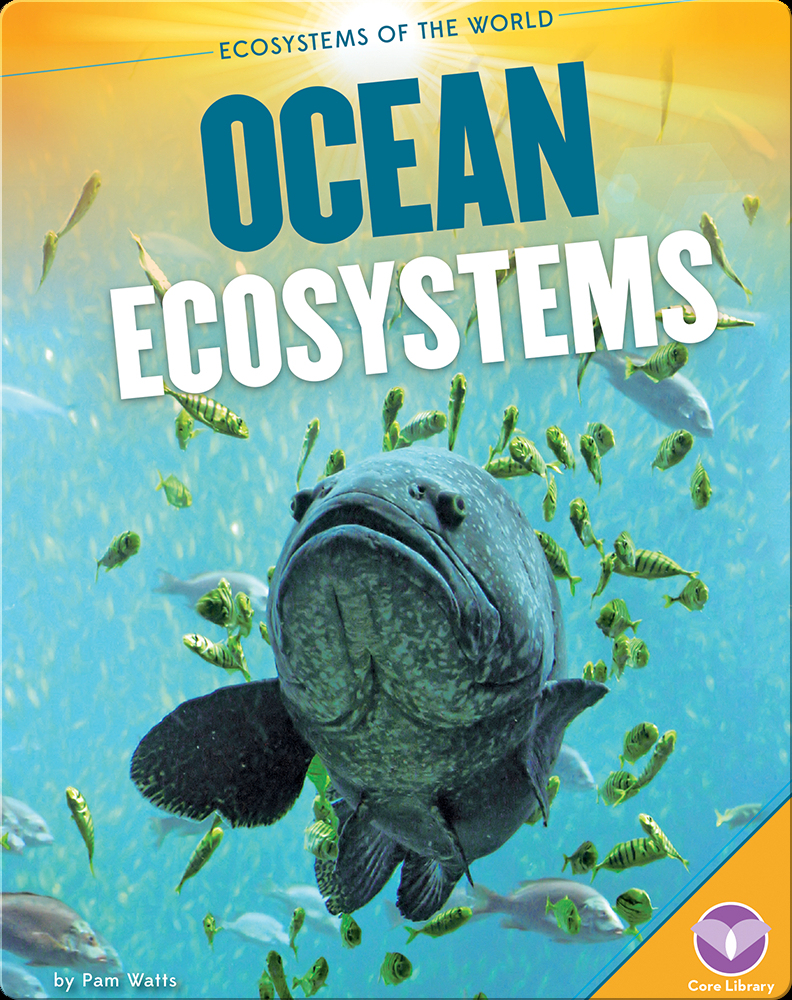 Ocean Ecosystems Book by Pam Watts | Epic