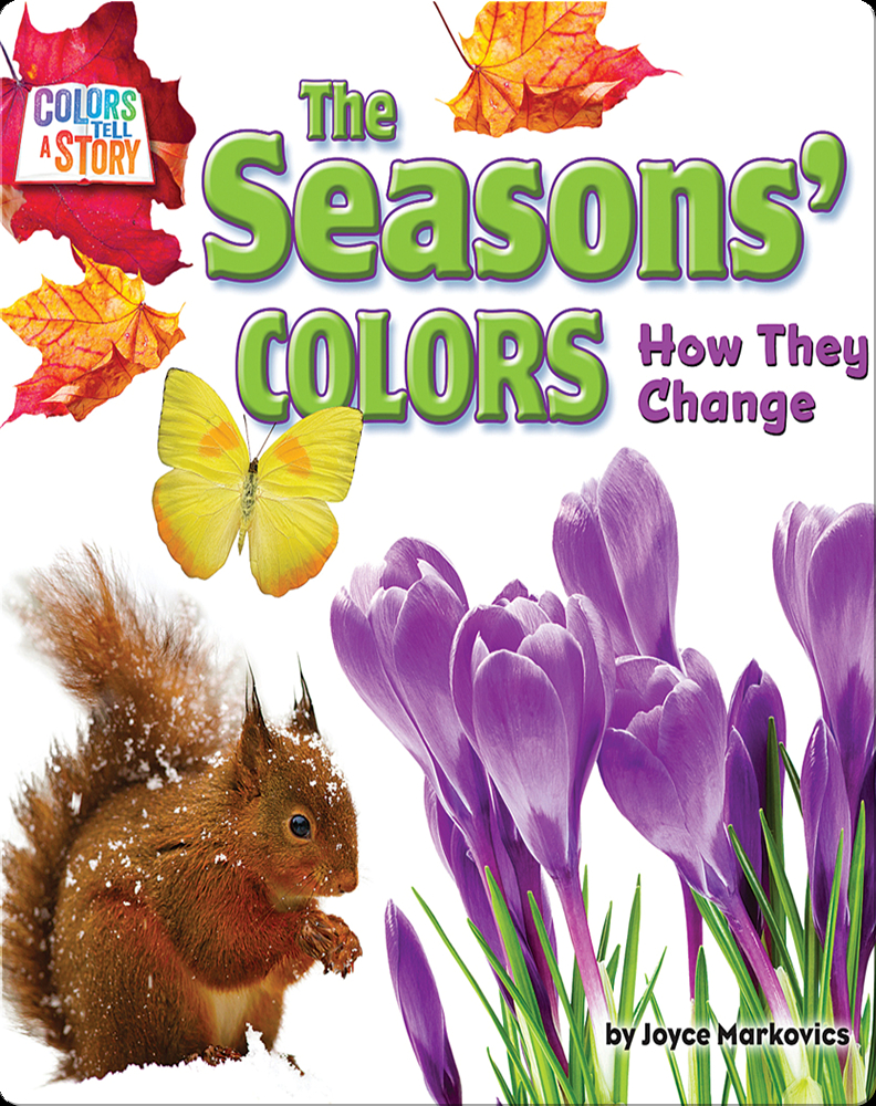 The Seasons' Colors Book by Joyce Markovics | Epic