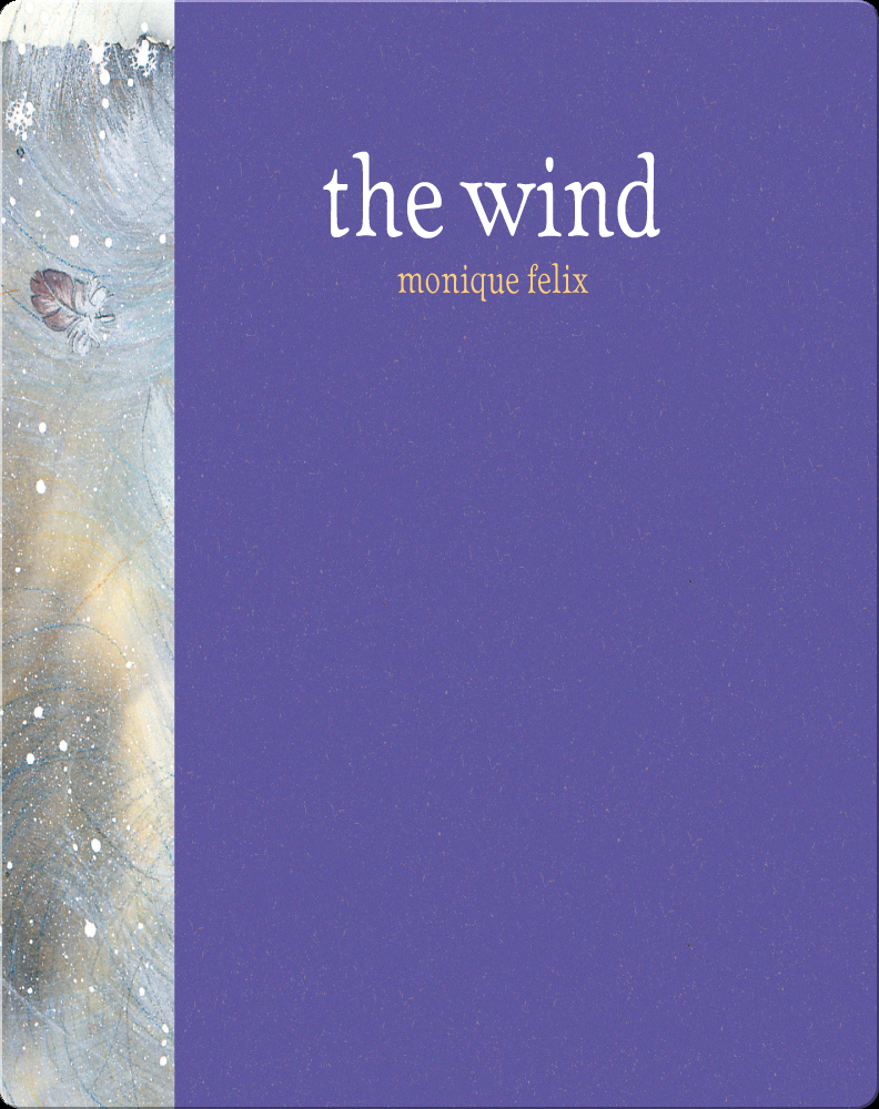 Mouse Books: The Wind Book by Monique Felix | Epic