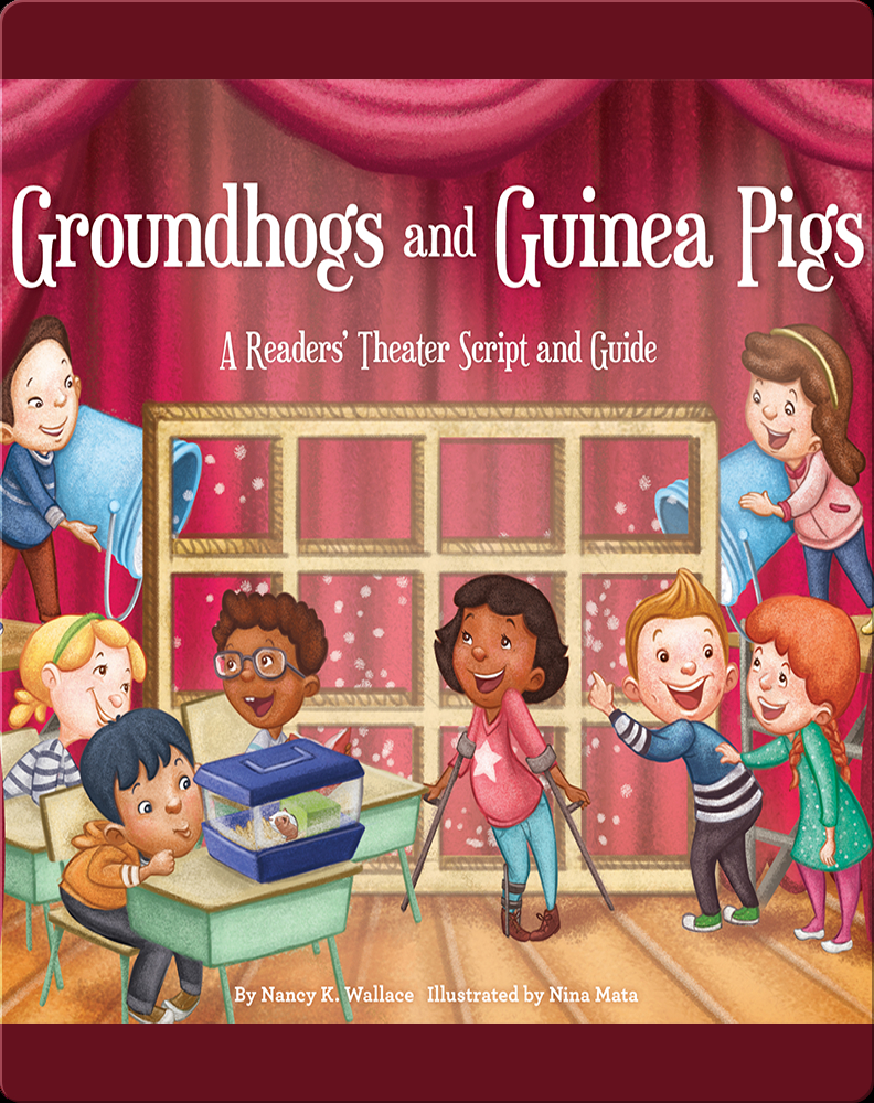 Groundhogs and Guinea Pigs: A Readers' Theater Script and Guide Book by ...