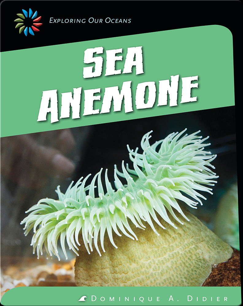 Sea Anemone Book by Dominique A. Didier | Epic