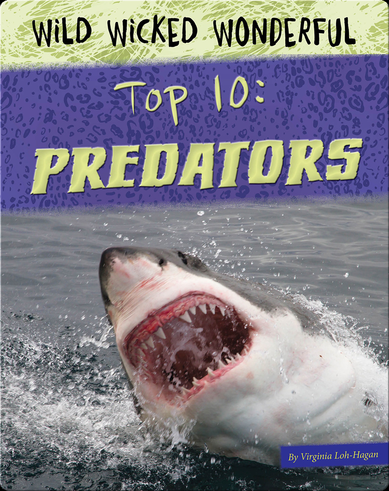 Top 10: Predators Book by Virginia Loh-Hagan | Epic