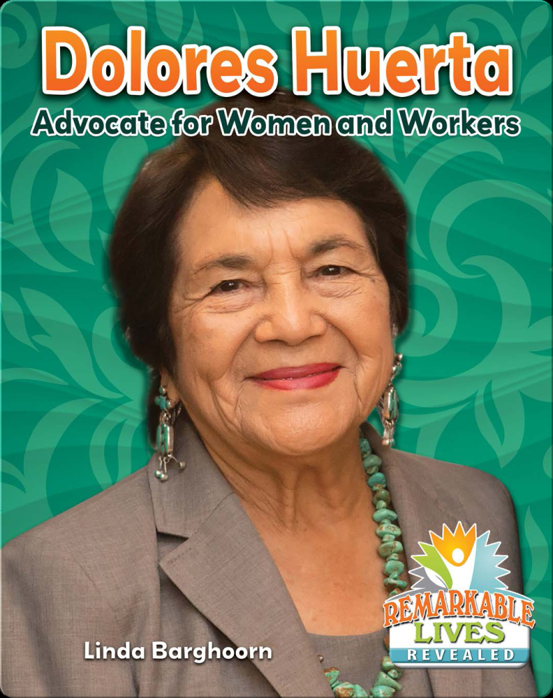Dolores Huerta: Advocate for Women and Workers Book by Linda Barghoorn ...