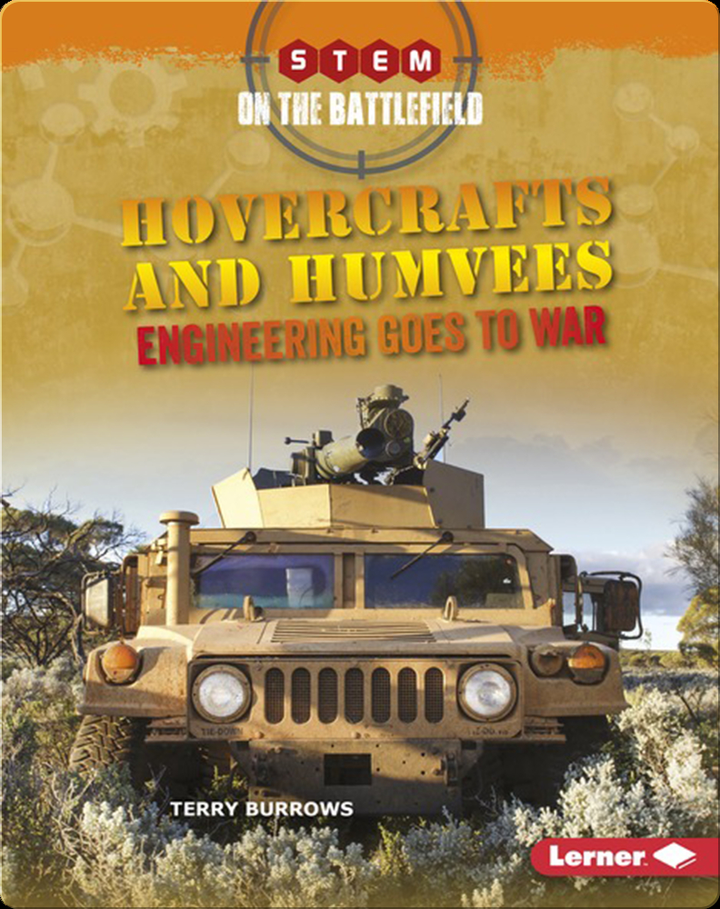 Hovercrafts and Humvees: Engineering Goes to War Book by Terry Burrows ...