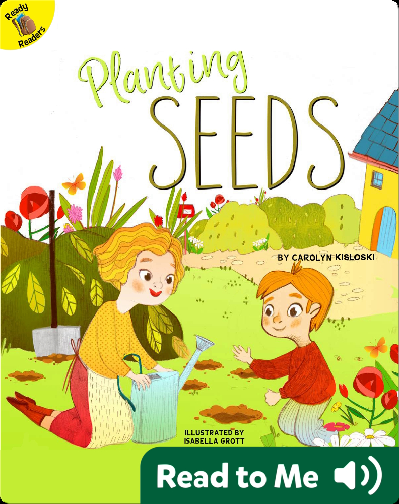 Planting Seeds Book by Carolyn Kisloski | Epic