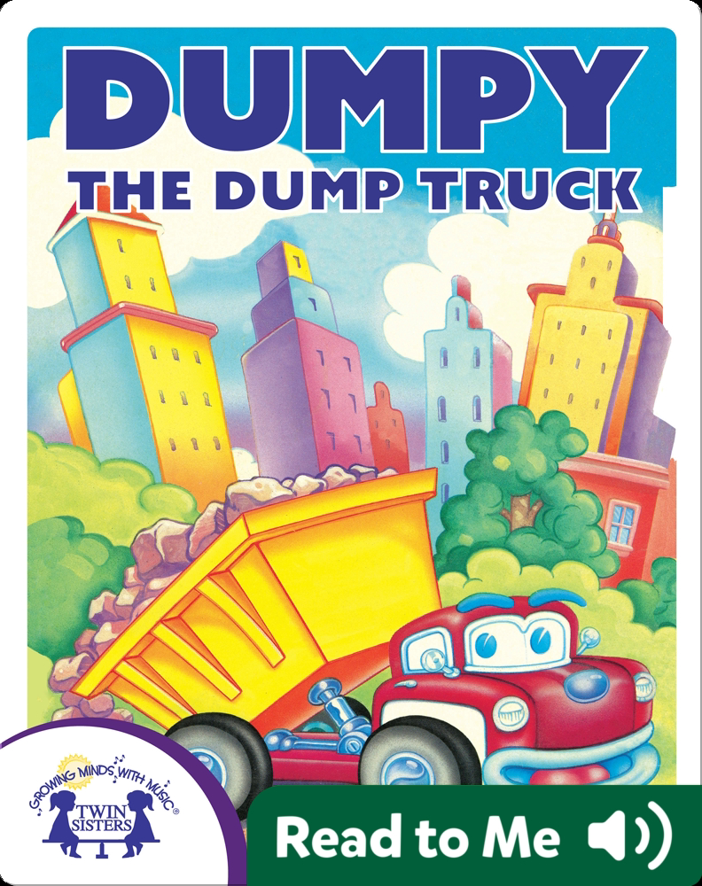 Dumpy The Dump Truck Book by Cathy East Dubowski | Epic