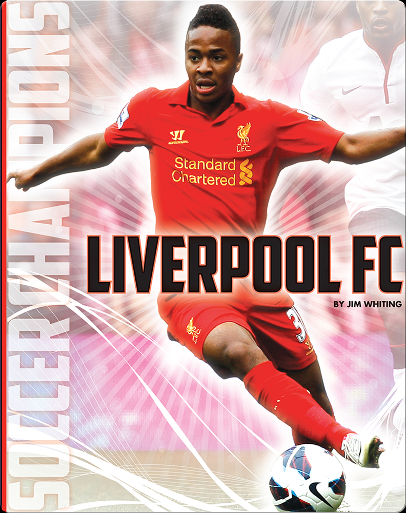 Liverpool FC Book by Jim Whiting | Epic