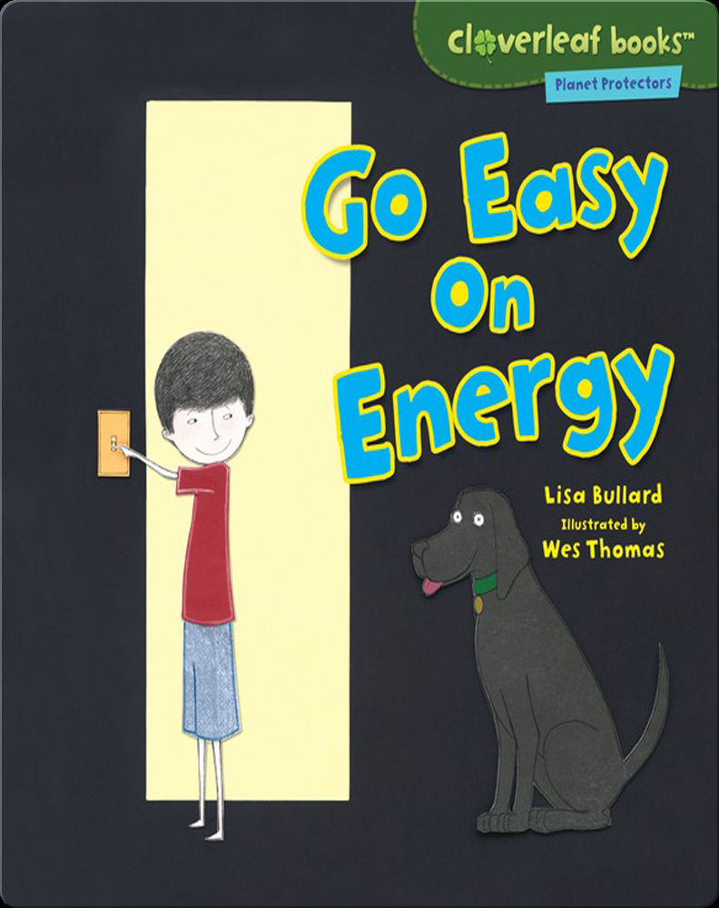 Go Easy on Energy Book by Lisa Bullard | Epic