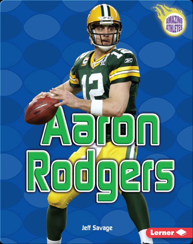 Aaron Rodgers Book by Jeff Savage | Epic