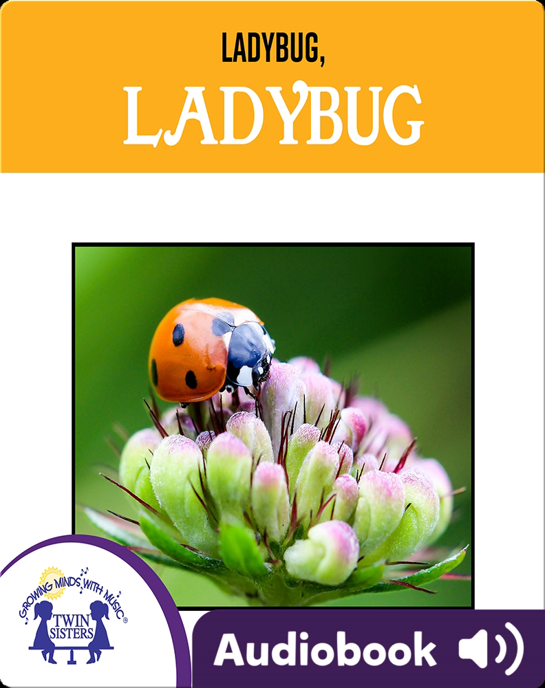 Ladybug, Ladybug Children's Audiobook by Kim Mitzo Thompson, Karen ...