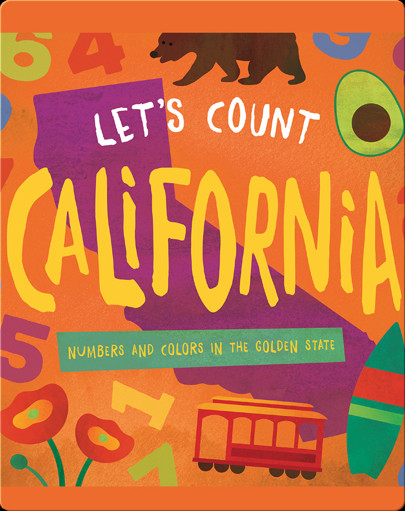 Let's Count California: Numbers and Colors in the Golden State Book by ...