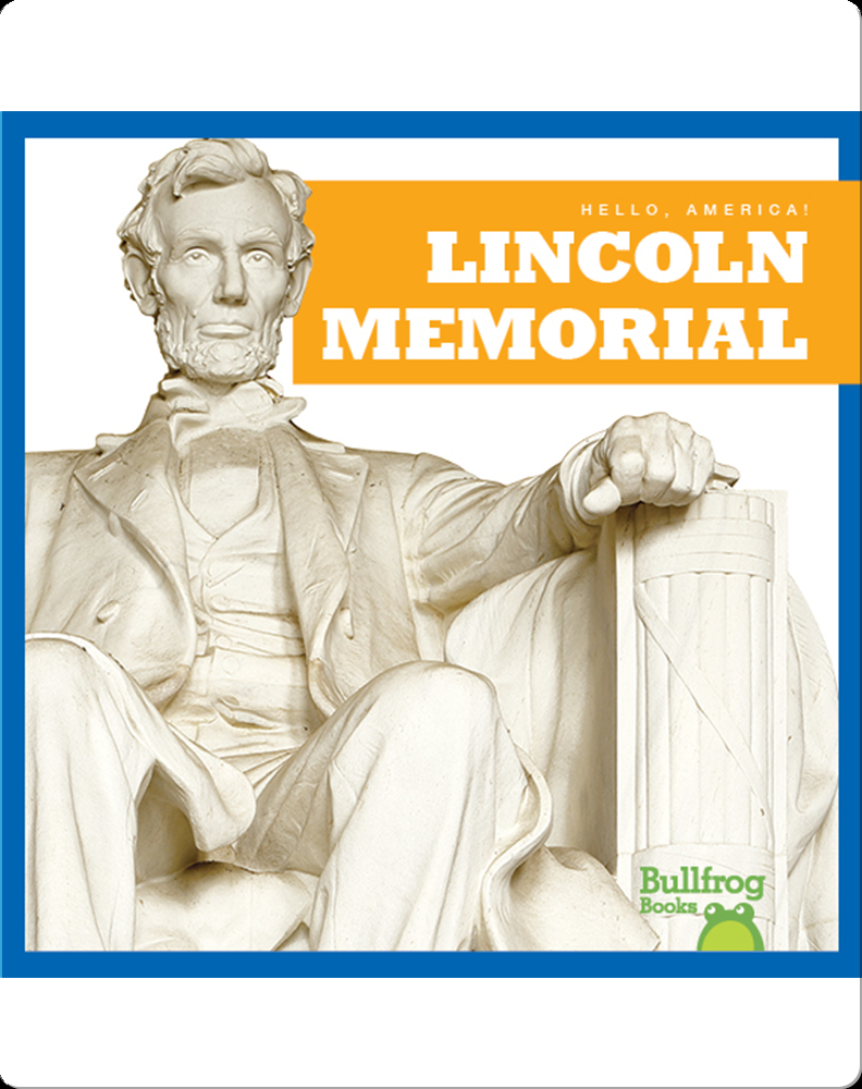 Hello, America!: Lincoln Memorial Book by Kaitlyn Duling | Epic
