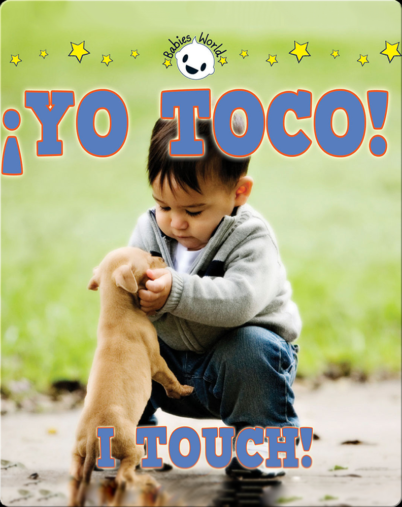 ¡yo toco! I Touch! Book by Rhea Wallace | Epic