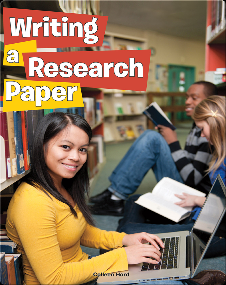 Writing a Research Paper Book by Colleen Hord | Epic