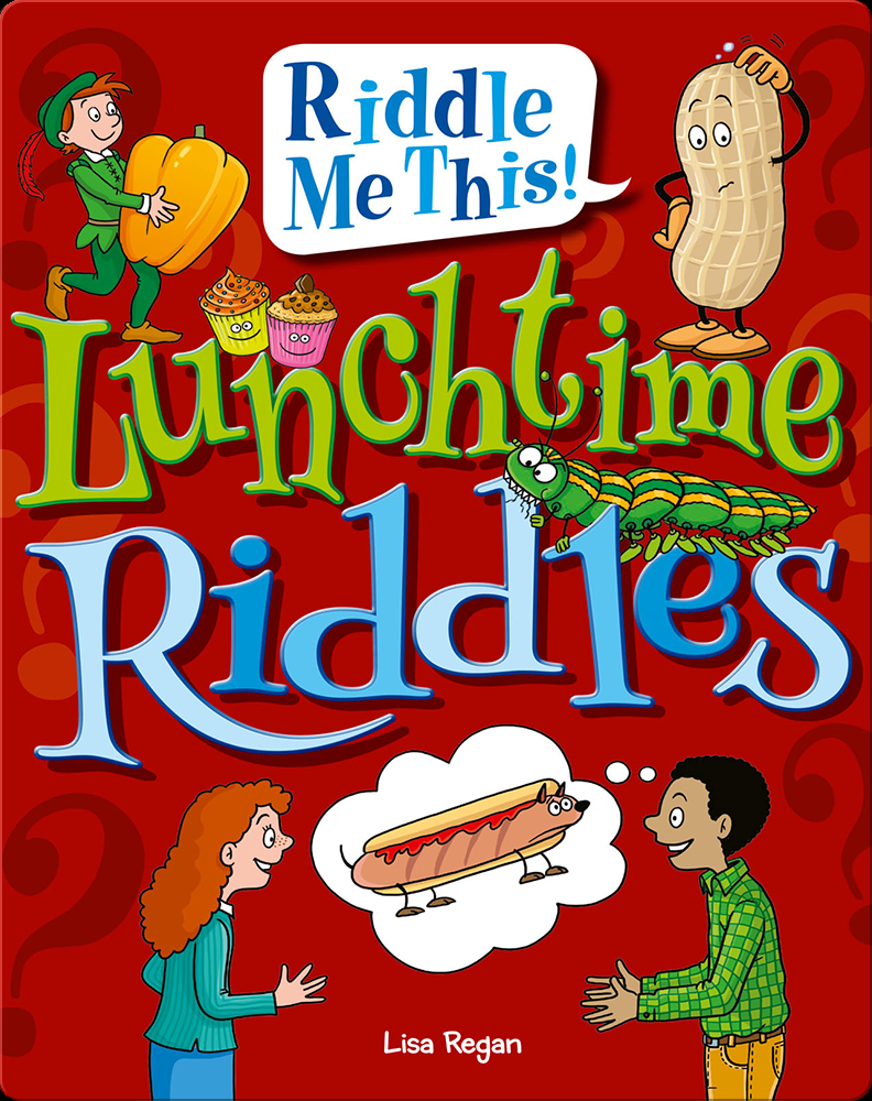 Lunchtime Riddles Book by Lisa Regan | Epic