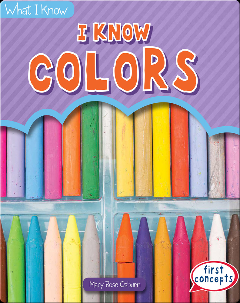 I Know Colors Book by Mary Rose Osburn | Epic