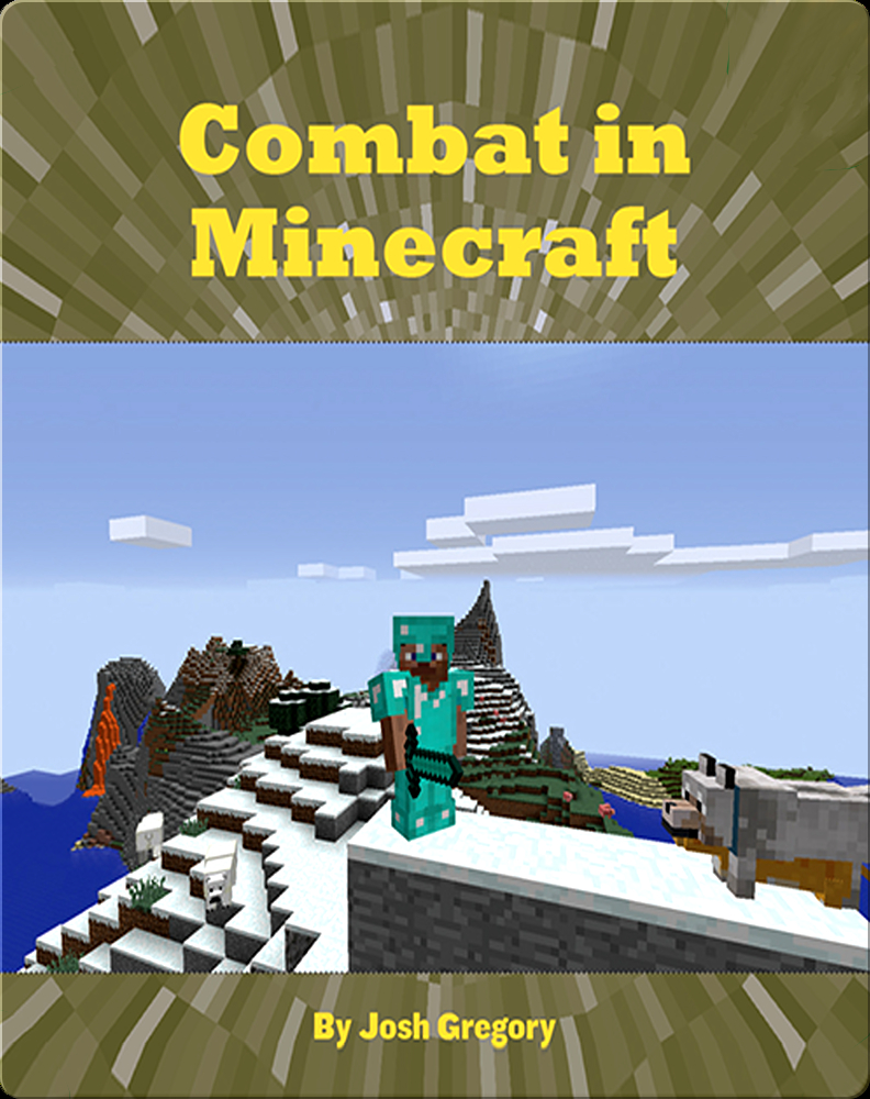 Combat in Minecraft Book by Josh Gregory | Epic