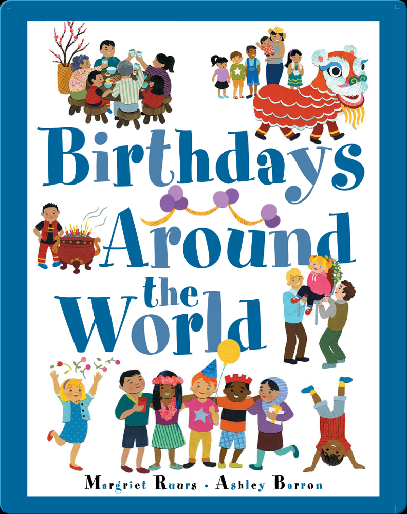 Birthdays Around the World Book by Margriet Ruurs | Epic